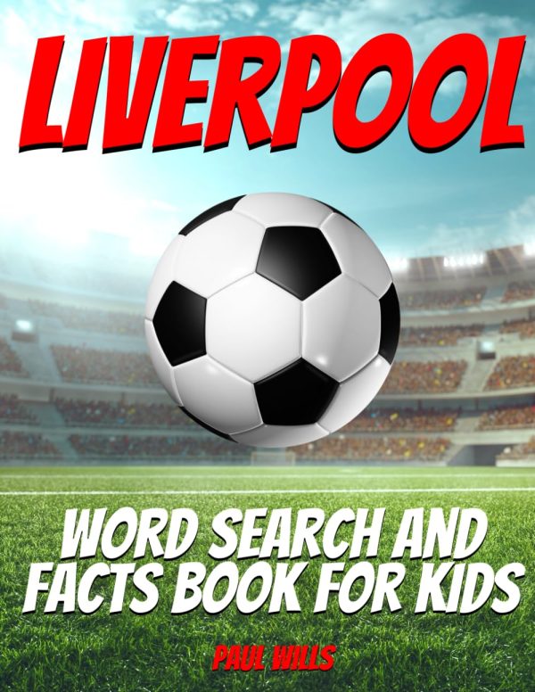 Liverpool Word Search and Facts Book For Kids: A Liverpool FC Football ...