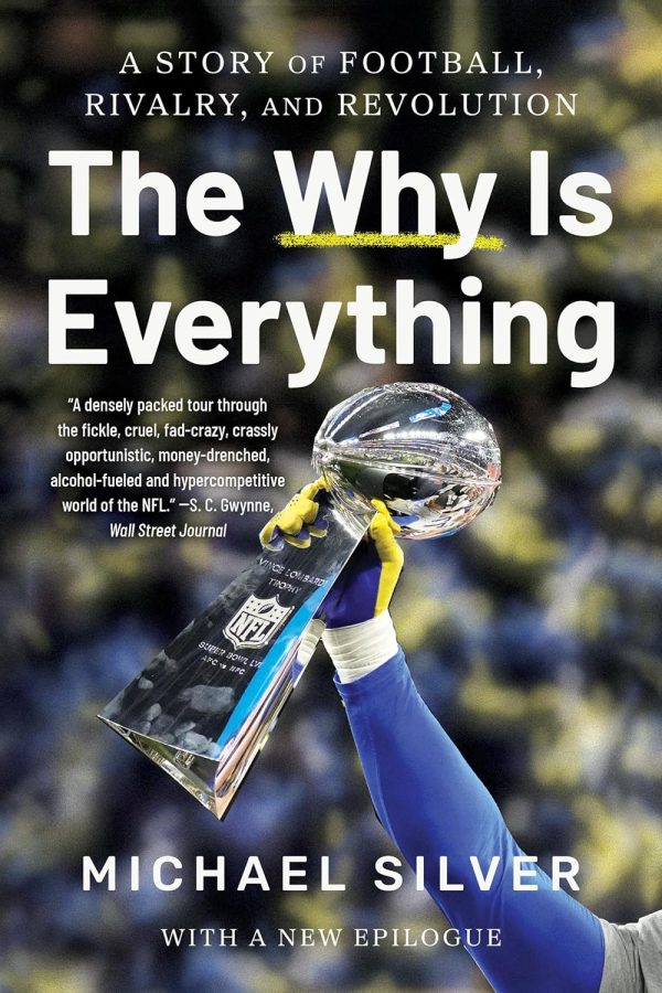 The Why Is Everything: A Story of Football, Rivalry, and Revolution ...